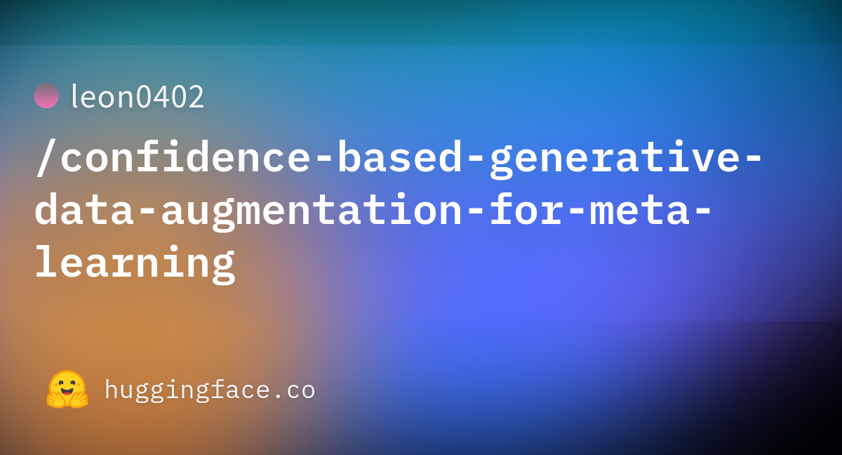 leon0402/confidence-based-generative-data-augmentation-for-meta ... leon0402/confidence-based-generative-data-augmentation-for-meta ...