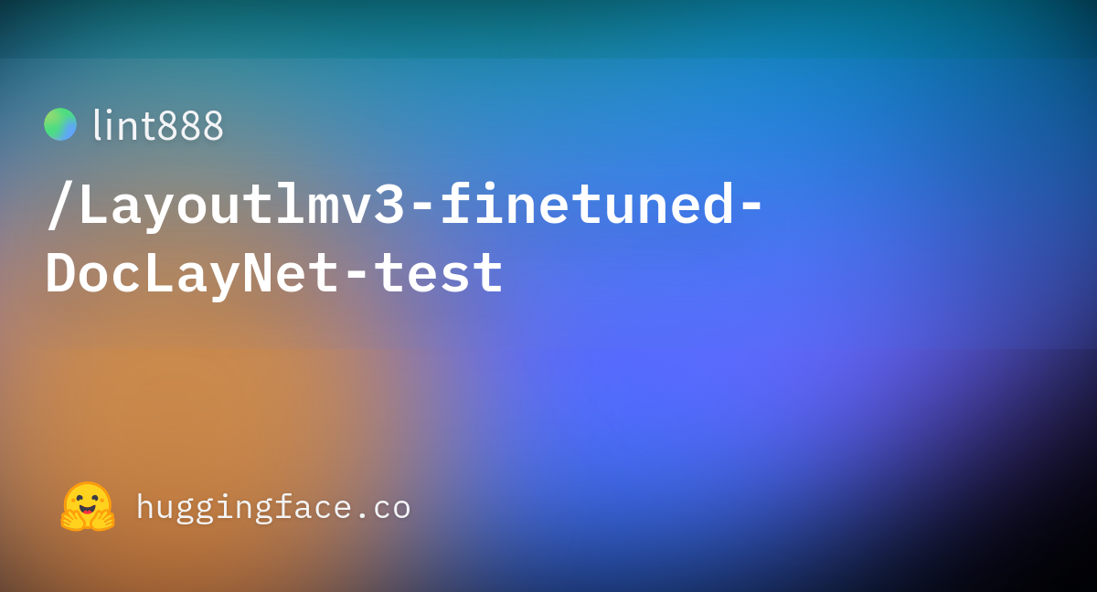lint888/Layoutlmv3-finetuned-DocLayNet-test · Hugging Face lint888/Layoutlmv3-finetuned-DocLayNet-test · Hugging Face