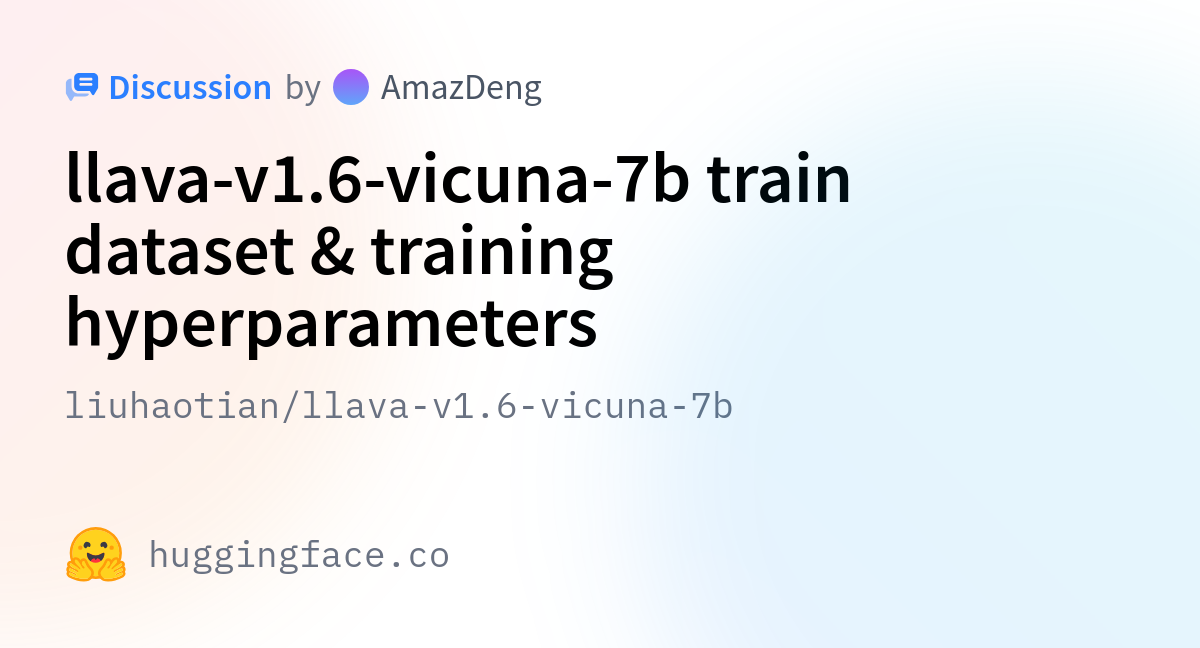 liuhaotian/llava-v1.6-vicuna-7b · llava-v1.6-vicuna-7b train dataset ... liuhaotian/llava-v1.6-vicuna-7b · llava-v1.6-vicuna-7b train dataset ...