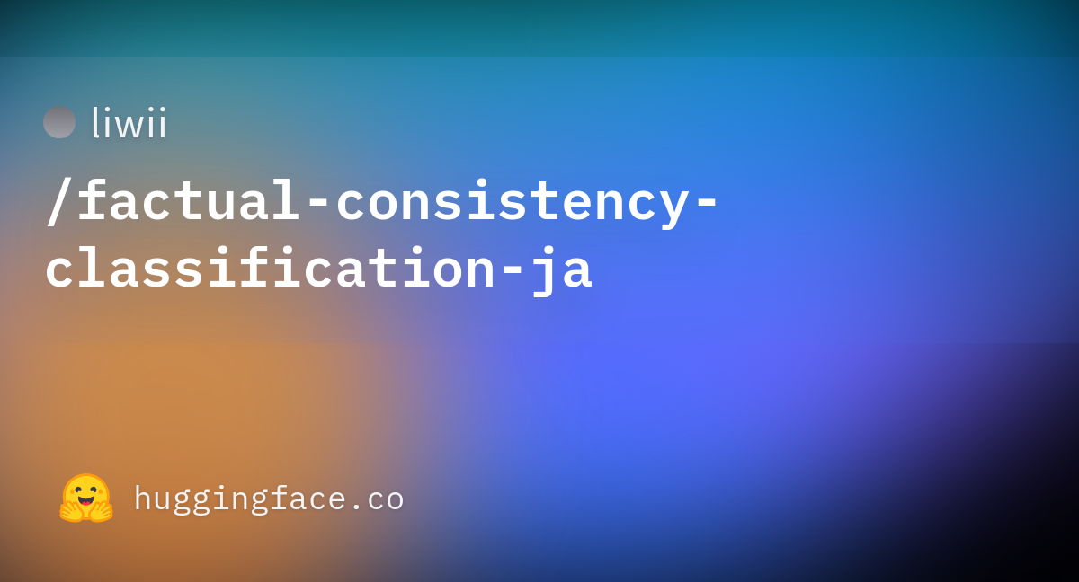 Liwii Factual Consistency Classification Ja At Main