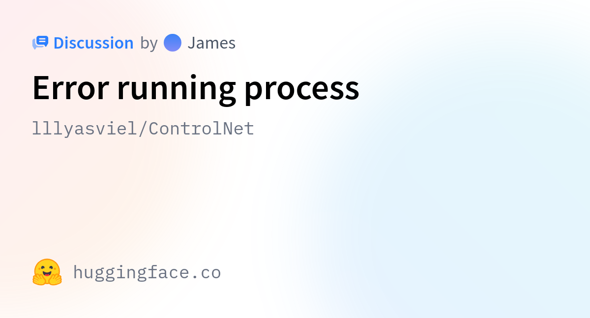 Lllyasviel Controlnet · Error Running Process