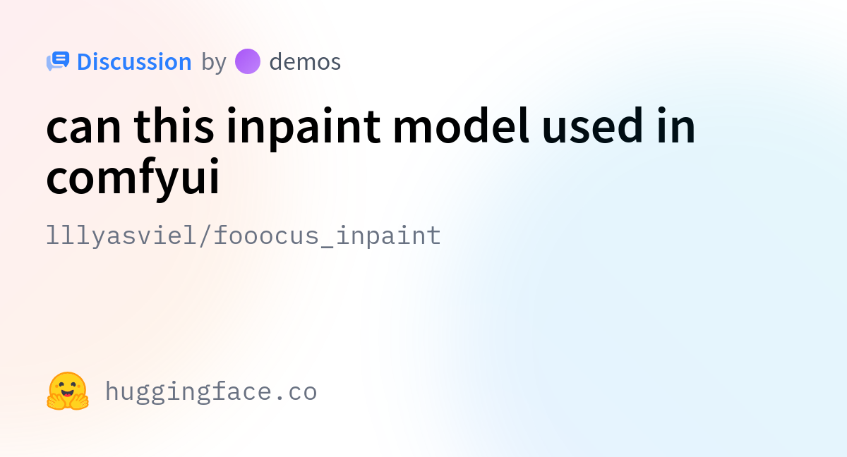 lllyasviel/fooocus_inpaint · can this inpaint model used in comfyui lllyasviel/fooocus_inpaint · can this inpaint model used in comfyui