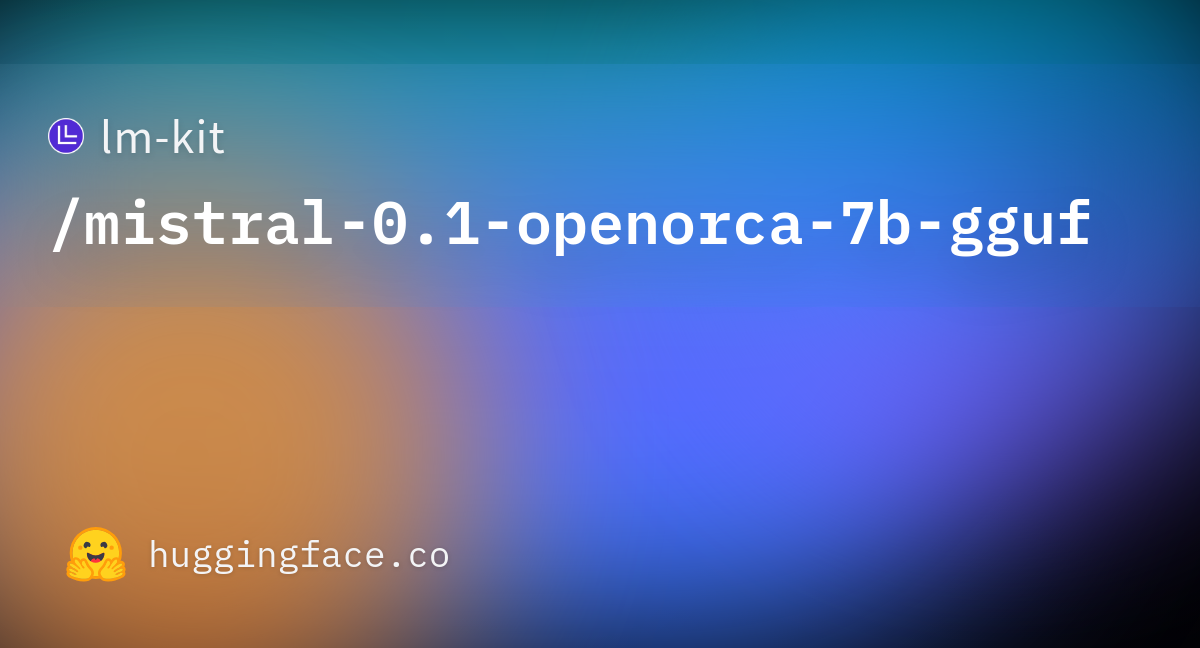 lm-kit/mistral-0.1-openorca-7b-gguf at main lm-kit/mistral-0.1-openorca-7b-gguf at main