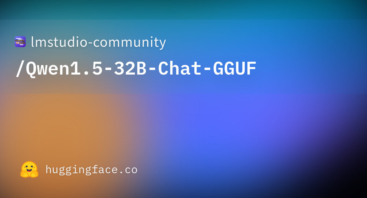 lmstudio-community/Qwen1.5-32B-Chat-GGUF · Hugging Face lmstudio-community/Qwen1.5-32B-Chat-GGUF · Hugging Face