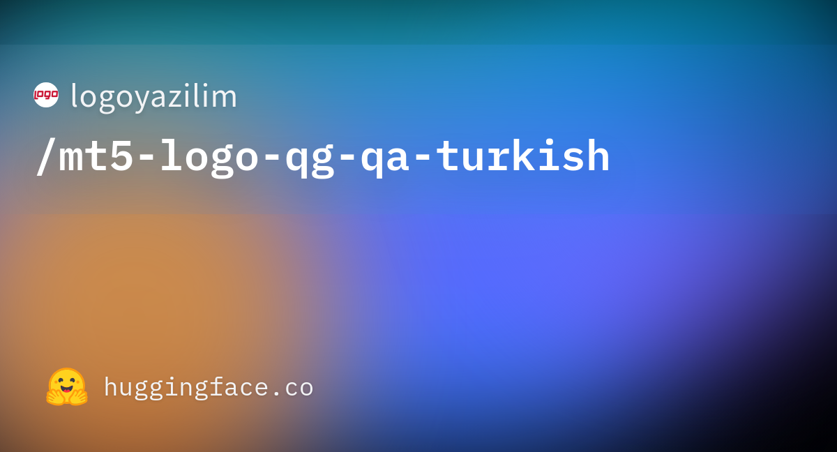 logoyazilim/mt5-logo-qg-qa-turkish · Hugging Face logoyazilim/mt5-logo-qg-qa-turkish · Hugging Face