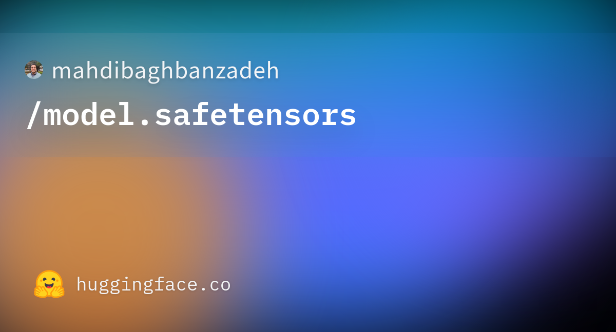 mahdibaghbanzadeh/model.safetensors · Hugging Face mahdibaghbanzadeh/model.safetensors · Hugging Face