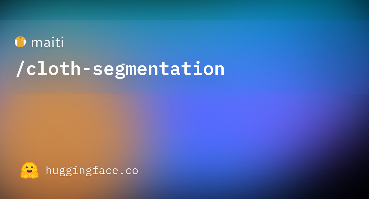 maiti/cloth-segmentation · Hugging Face maiti/cloth-segmentation · Hugging Face