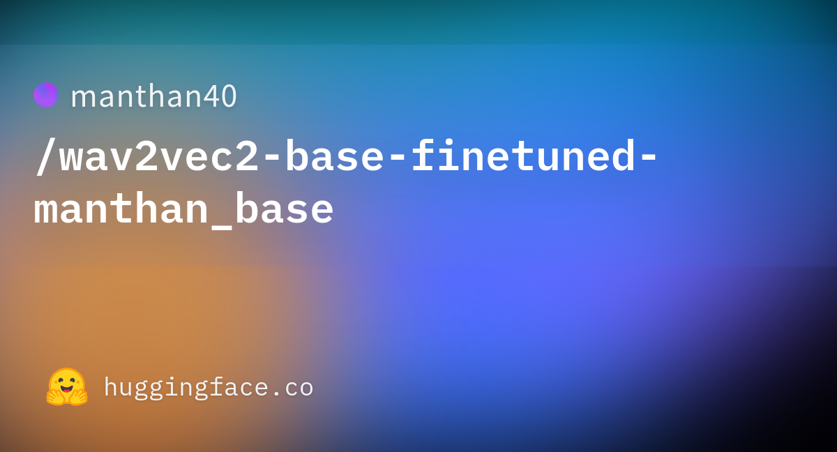 manthan40/wav2vec2-base-finetuned-manthan_base · Discussions manthan40/wav2vec2-base-finetuned-manthan_base · Discussions