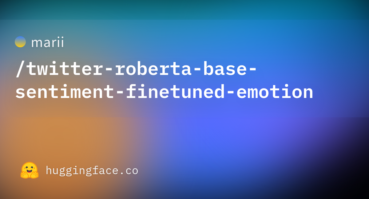 marii/twitter-roberta-base-sentiment-finetuned-emotion · Hugging Face marii/twitter-roberta-base-sentiment-finetuned-emotion · Hugging Face