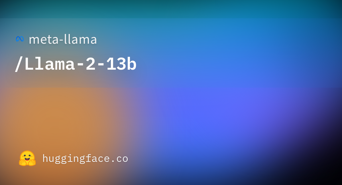 meta-llama/Llama-2-13b · Hugging Face meta-llama/Llama-2-13b · Hugging Face
