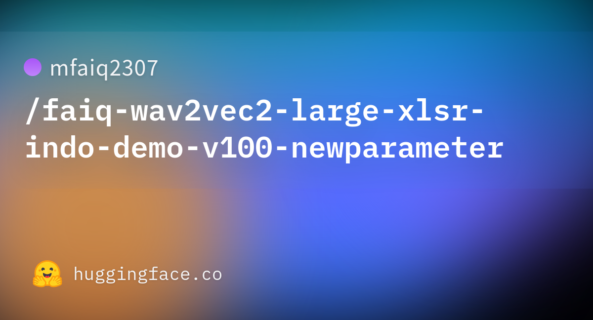 mfaiq2307/faiq-wav2vec2-large-xlsr-indo-demo-v100-newparameter ... mfaiq2307/faiq-wav2vec2-large-xlsr-indo-demo-v100-newparameter ...