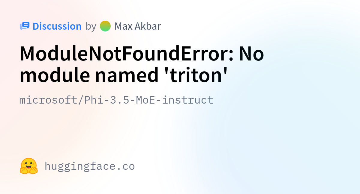 microsoft/Phi-3.5-MoE-instruct · ModuleNotFoundError: No module named ... microsoft/Phi-3.5-MoE-instruct · ModuleNotFoundError: No module named ...