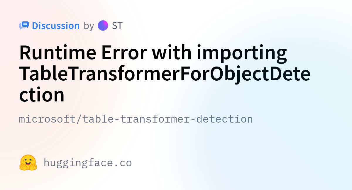 Microsofttable Transformer Detection · Runtime Error With Importing 
