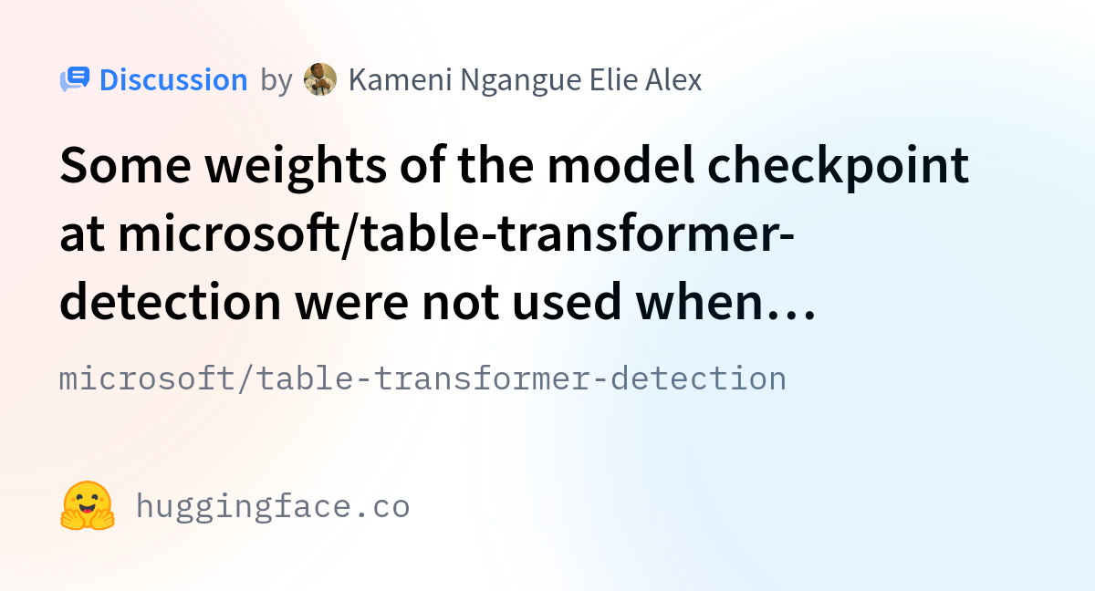 Microsofttable Transformer Detection · Some Weights Of The Model Checkpoint At Microsofttable