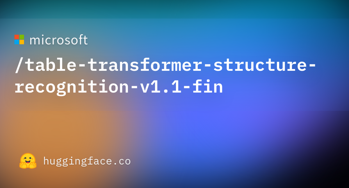 Microsoft Table Transformer Structure Recognition V1 1 Fin · Hugging Face