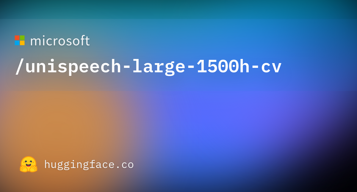 microsoft/unispeech-large-1500h-cv at main microsoft/unispeech-large-1500h-cv at main