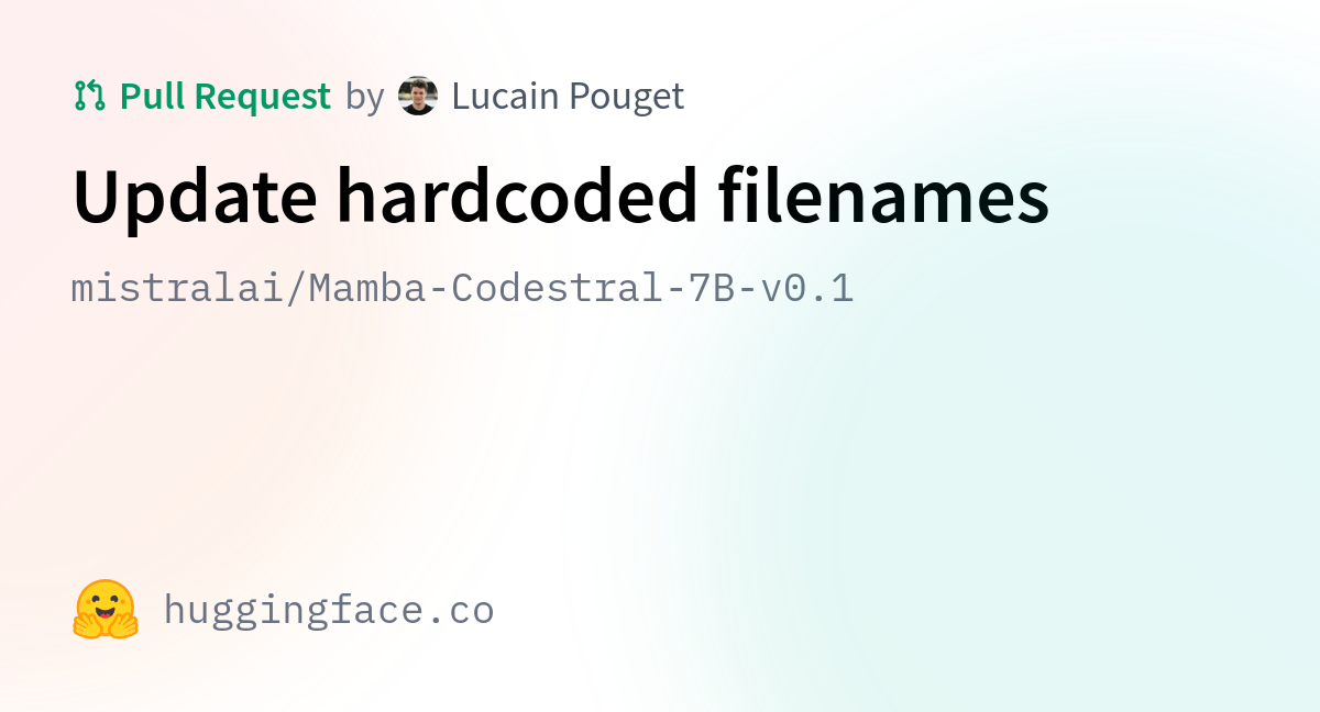 mistralai/Mamba-Codestral-7B-v0.1 · Update hardcoded filenames mistralai/Mamba-Codestral-7B-v0.1 · Update hardcoded filenames