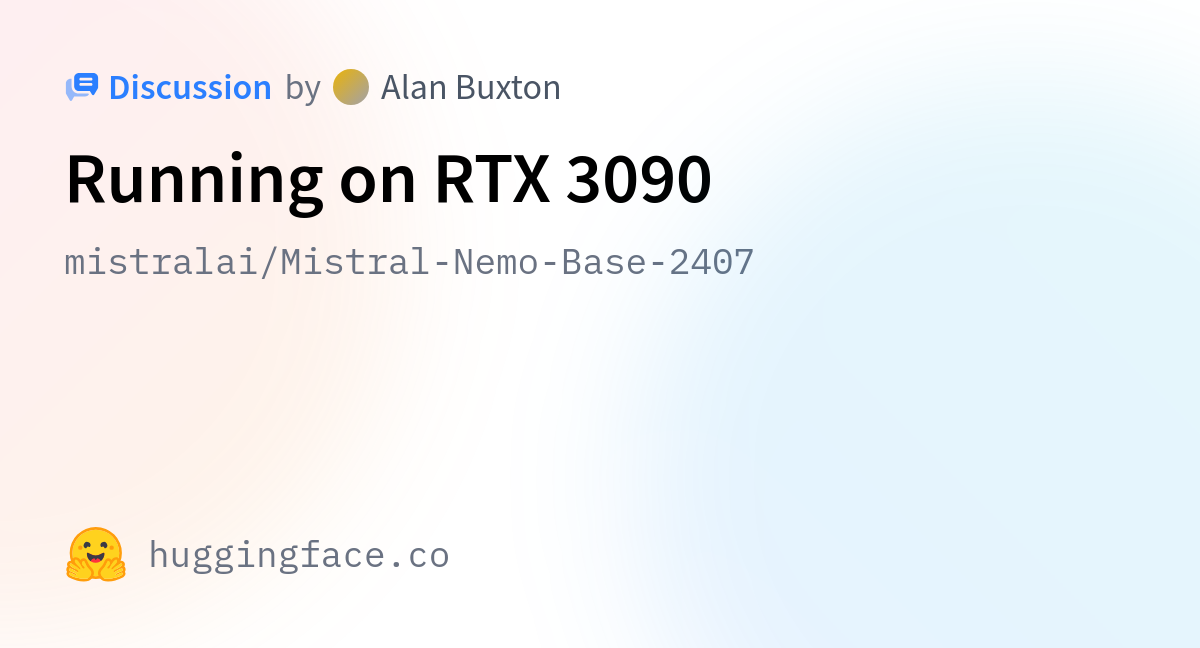 mistralai/Mistral-Nemo-Base-2407 · Running on RTX 3090 mistralai/Mistral-Nemo-Base-2407 · Running on RTX 3090