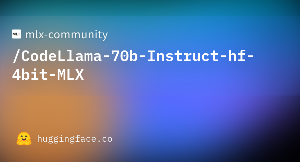 mlx-community/CodeLlama-70b-Instruct-hf-4bit-MLX · Hugging Face mlx-community/CodeLlama-70b-Instruct-hf-4bit-MLX · Hugging Face