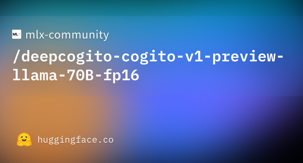 mlx-community/deepcogito-cogito-v1-preview-llama-70B-fp16 · Hugging Face mlx-community/deepcogito-cogito-v1-preview-llama-70B-fp16 · Hugging Face