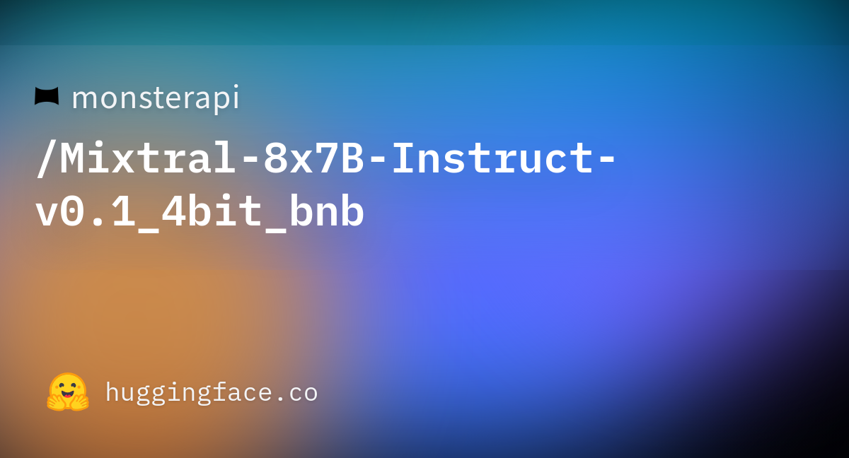 monsterapi/Mixtral-8x7B-Instruct-v0.1 · Hugging Face monsterapi/Mixtral-8x7B-Instruct-v0.1 · Hugging Face