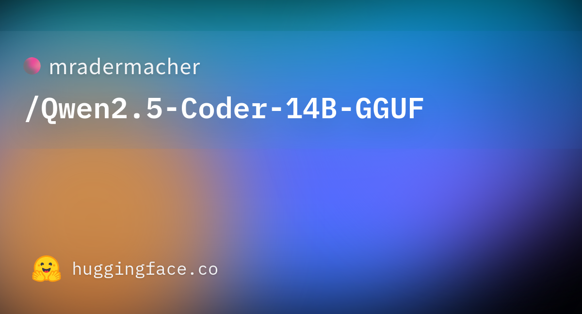 mradermacher/Qwen2.5-Coder-14B-GGUF · Hugging Face mradermacher/Qwen2.5-Coder-14B-GGUF · Hugging Face