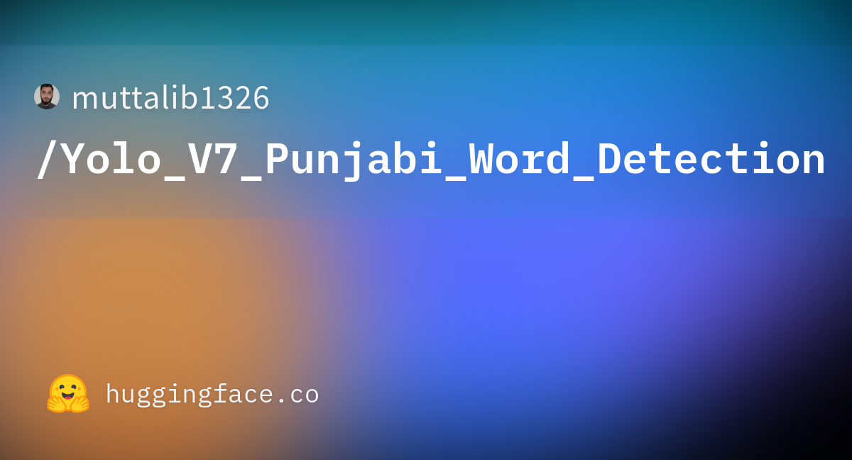 muttalib1326/Yolo_V7_Punjabi_Word_Detection · Hugging Face muttalib1326/Yolo_V7_Punjabi_Word_Detection · Hugging Face