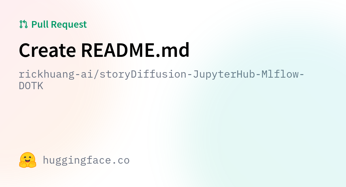 netapp-rickhuang-ai/storyDiffusion-JupyterHub-Mlflow-DOTK · Create ... netapp-rickhuang-ai/storyDiffusion-JupyterHub-Mlflow-DOTK · Create ...