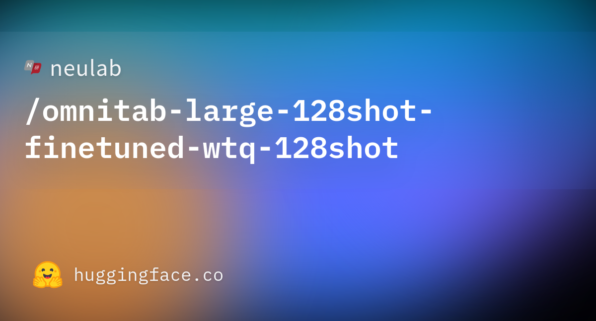 neulab/omnitab-large-128shot-finetuned-wtq-128shot · Hugging Face neulab/omnitab-large-128shot-finetuned-wtq-128shot · Hugging Face