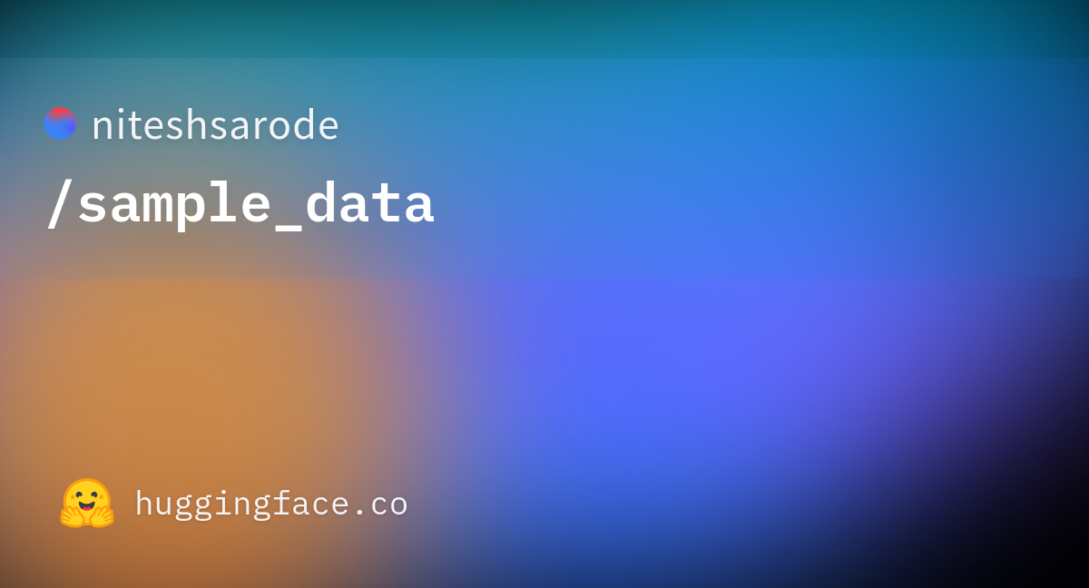niteshsarode/sample_data · Hugging Face niteshsarode/sample_data · Hugging Face
