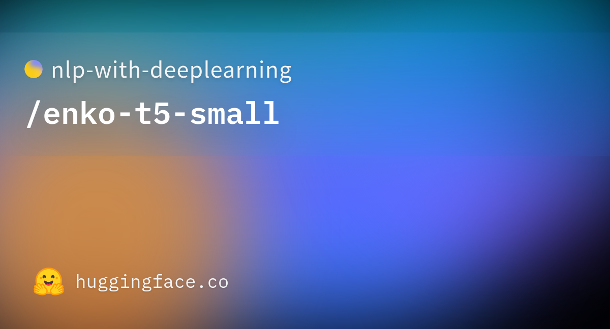 nlp-with-deeplearning/enko-t5-small at main nlp-with-deeplearning/enko-t5-small at main