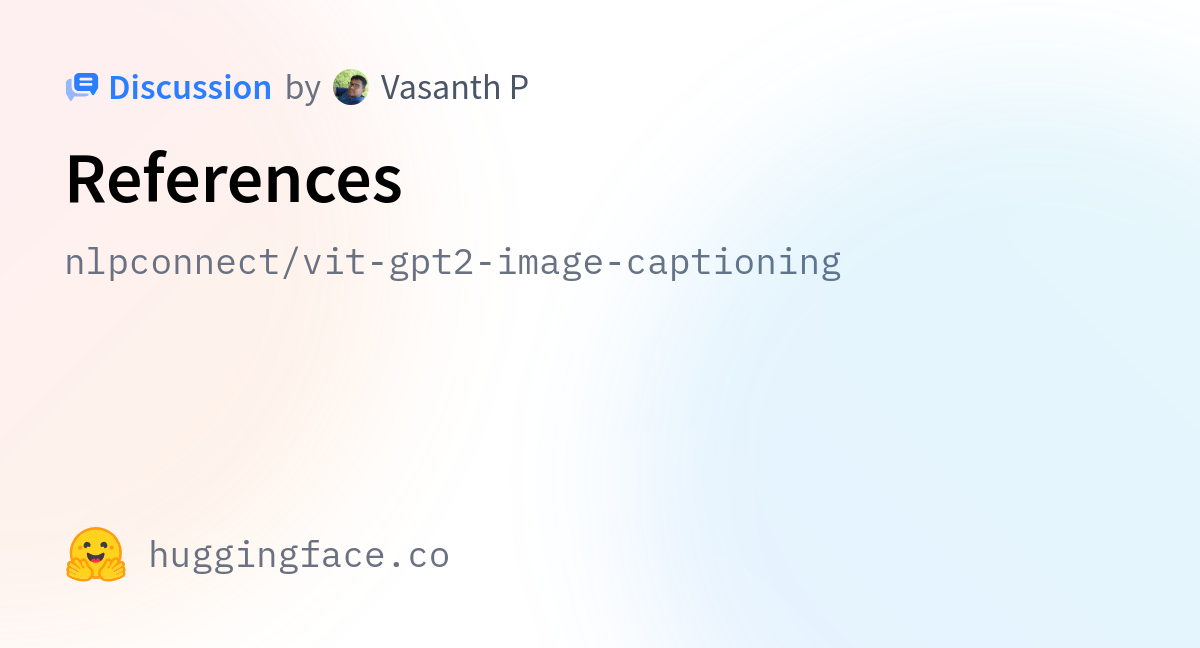 Nlpconnectvit Gpt2 Image Captioning · References