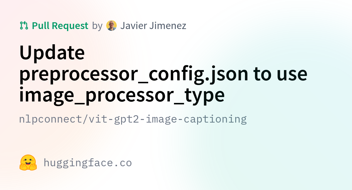 Nlpconnectvit Gpt2 Image Captioning · Update Preprocessorconfigjson To Use Imageprocessortype