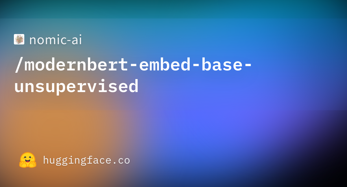 README.md · nomic-ai/modernbert-embed-base-unsupervised at main README.md · nomic-ai/modernbert-embed-base-unsupervised at main