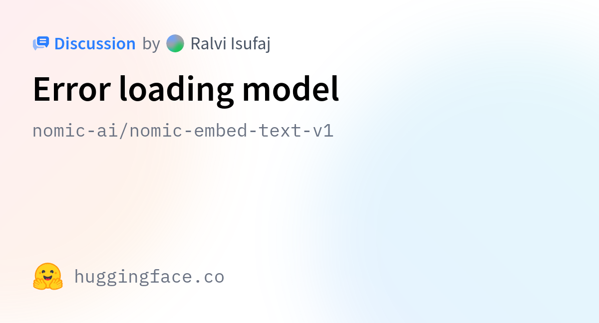 nomic-ai/nomic-embed-text-v1 · Error loading model nomic-ai/nomic-embed-text-v1 · Error loading model