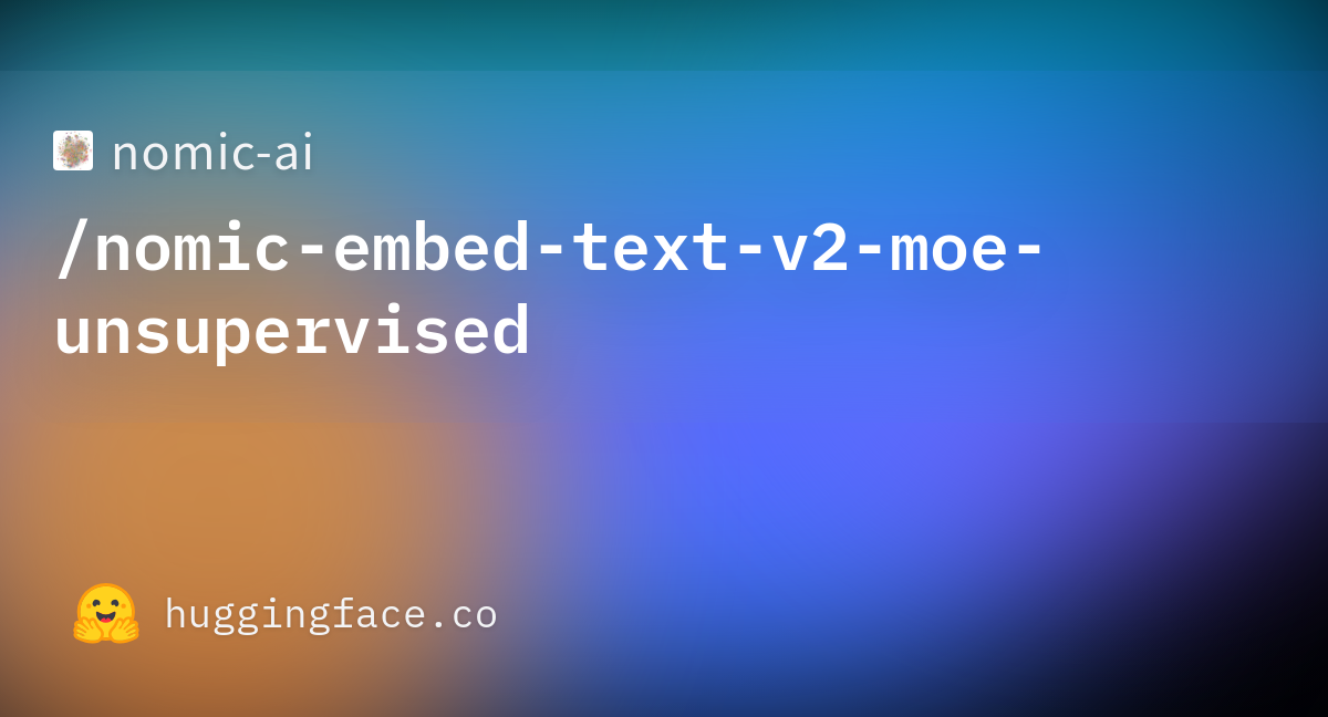 Commits · nomic-ai/nomic-embed-text-v2-moe-unsupervised Commits · nomic-ai/nomic-embed-text-v2-moe-unsupervised
