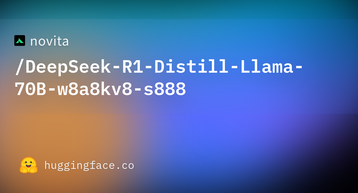 novitalabs/DeepSeek-R1-Distill-Llama-70B-w8a8kv8-s888 · Hugging Face novitalabs/DeepSeek-R1-Distill-Llama-70B-w8a8kv8-s888 · Hugging Face