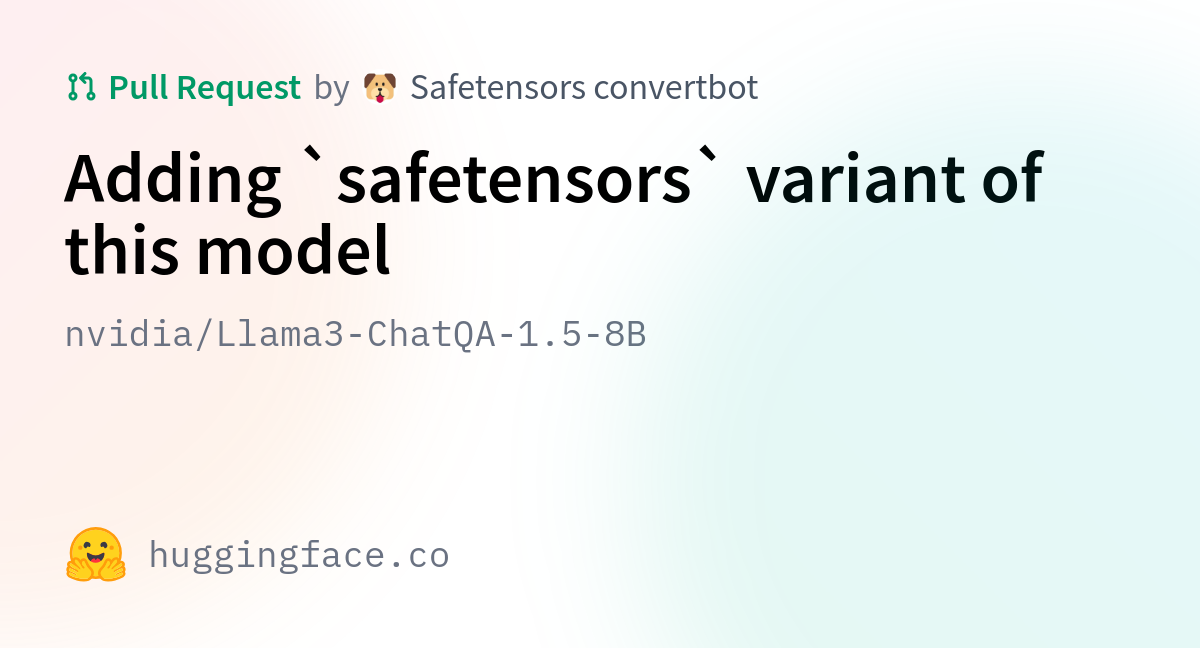 nvidia/Llama3-ChatQA-1.5-8B · Adding `safetensors` variant of this model nvidia/Llama3-ChatQA-1.5-8B · Adding `safetensors` variant of this model