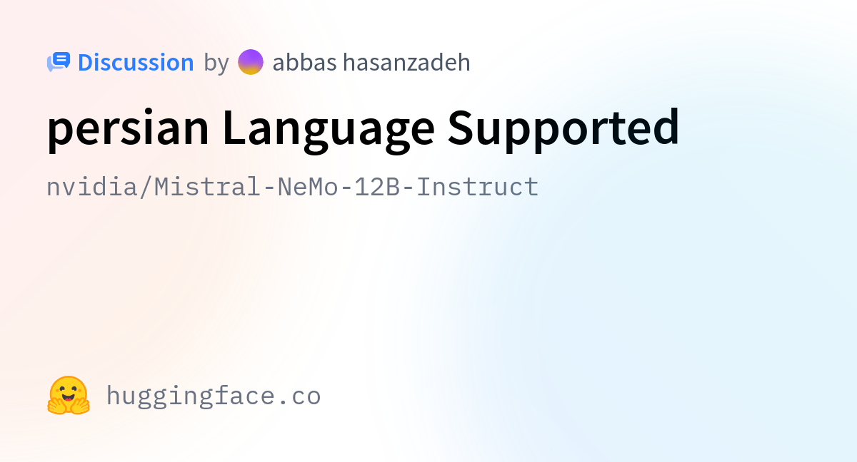 nvidia/Mistral-NeMo-12B-Instruct · persian Language Supported nvidia/Mistral-NeMo-12B-Instruct · persian Language Supported