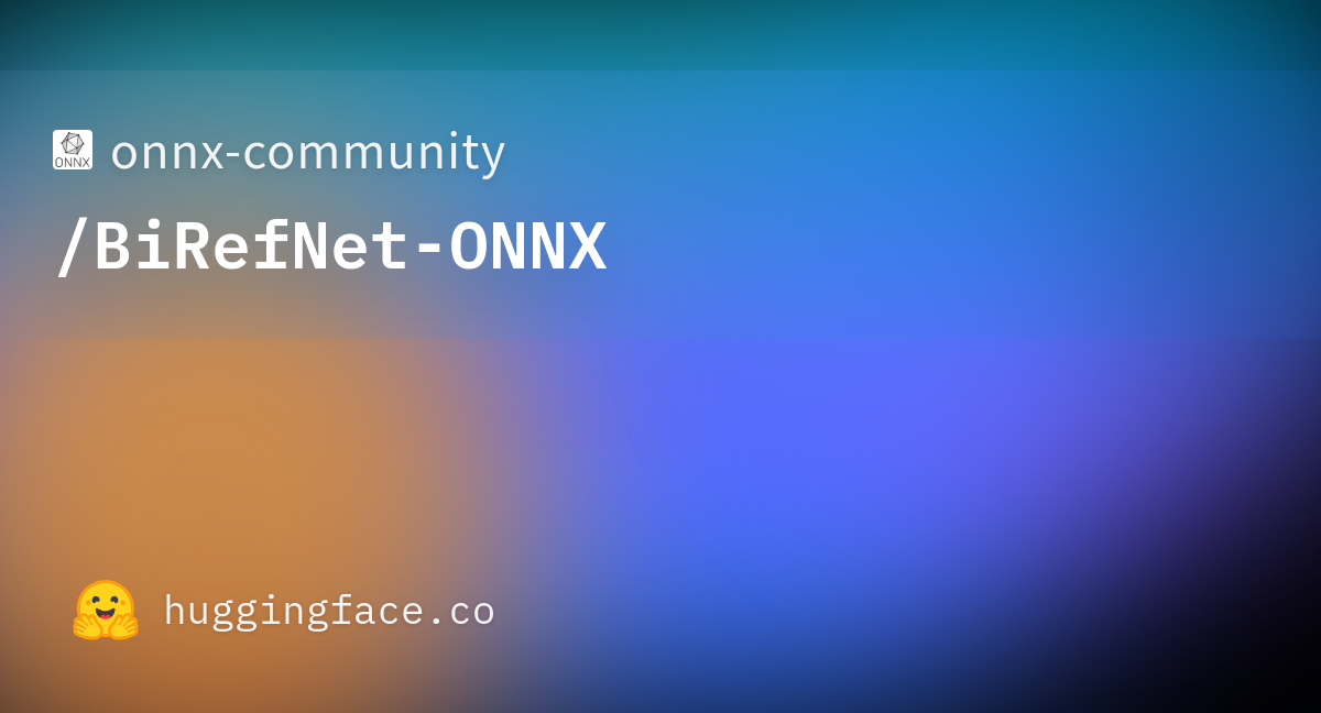 onnx/model.onnx · onnx-community/BiRefNet-ONNX at main onnx/model.onnx · onnx-community/BiRefNet-ONNX at main