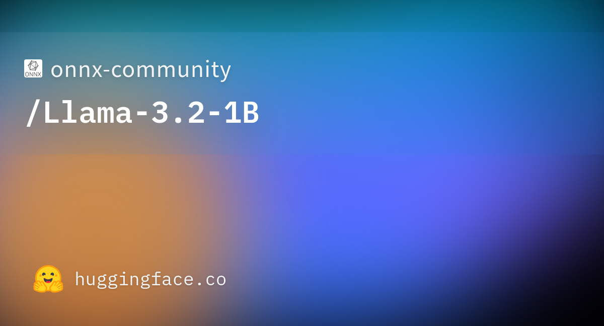 onnx-community/Llama-3.2-1B · Hugging Face onnx-community/Llama-3.2-1B · Hugging Face