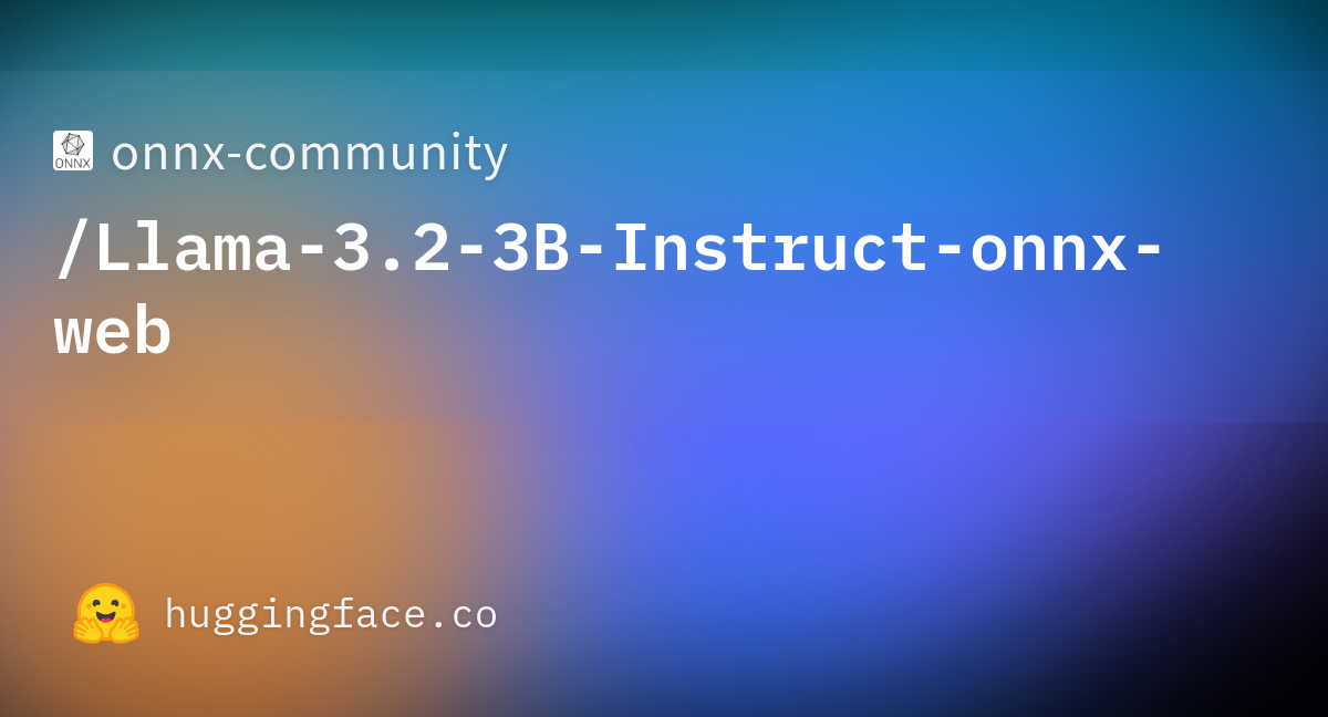 Onnx Community Llama 3 2 3b Instruct Onnx Web At Main