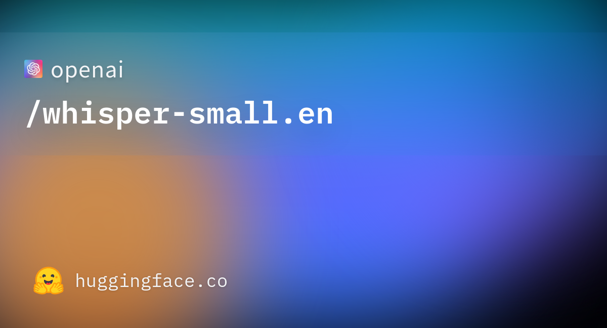 openai/whisper-small.en · Hugging Face openai/whisper-small.en · Hugging Face