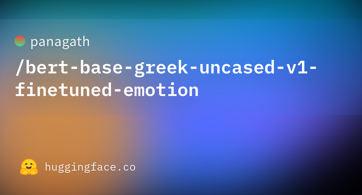 panagath/bert-base-greek-uncased-v1-finetuned-emotion at main panagath/bert-base-greek-uncased-v1-finetuned-emotion at main