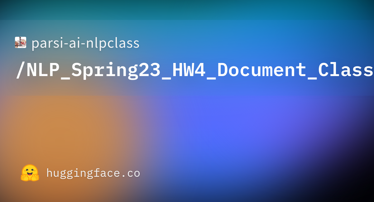 parsi-ai-nlpclass/NLP_Spring23_HW4_Document_Classifier_G13 · Hugging Face parsi-ai-nlpclass/NLP_Spring23_HW4_Document_Classifier_G13 · Hugging Face