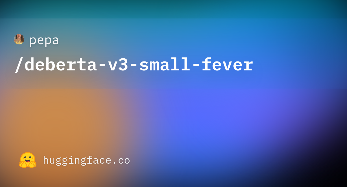pepa/deberta-v3-small-fever · Hugging Face pepa/deberta-v3-small-fever · Hugging Face