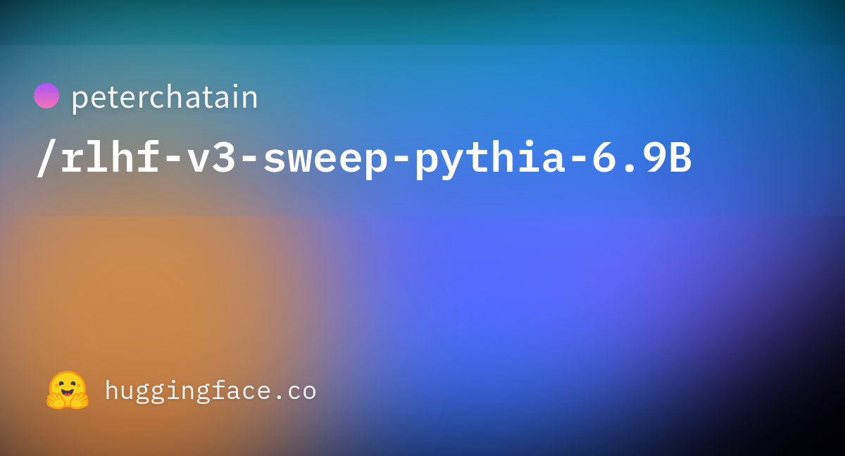 peterchatain/rlhf-v3-sweep-pythia-6.9B · Hugging Face peterchatain/rlhf-v3-sweep-pythia-6.9B · Hugging Face