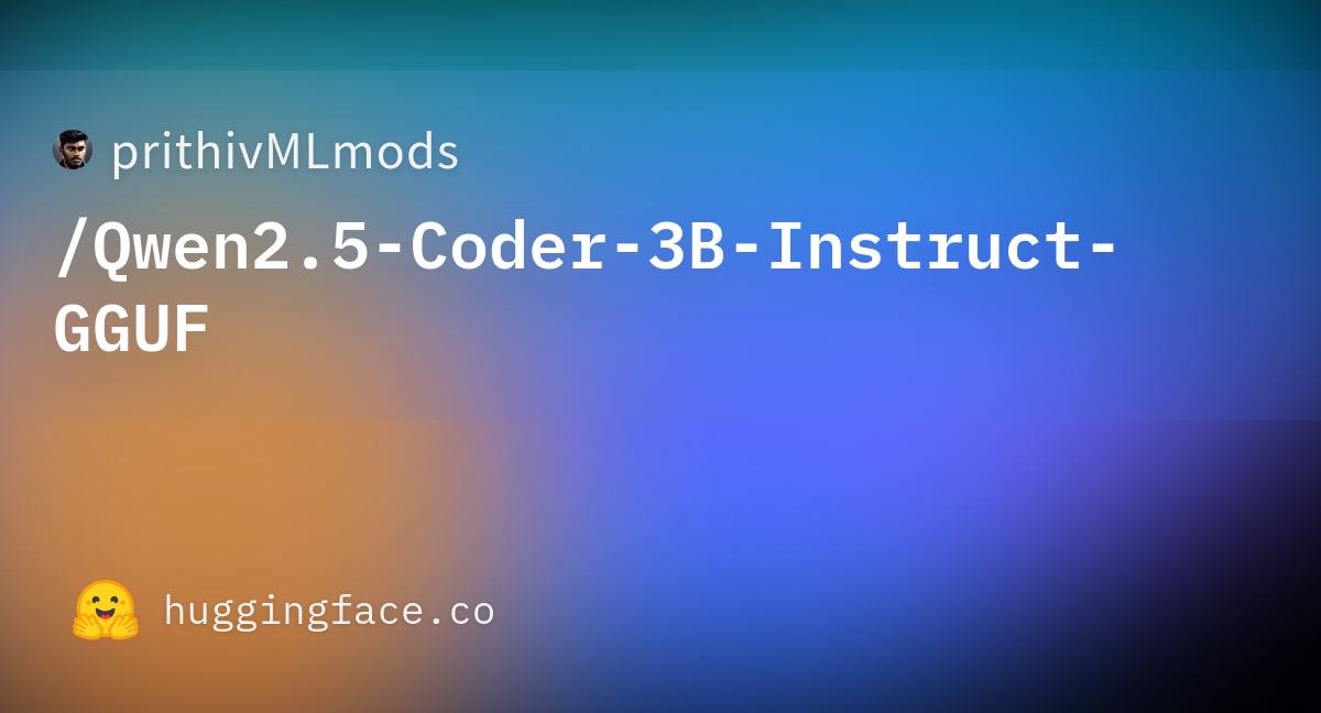 prithivMLmods/Qwen2.5-Coder-3B-Instruct-GGUF at main prithivMLmods/Qwen2.5-Coder-3B-Instruct-GGUF at main