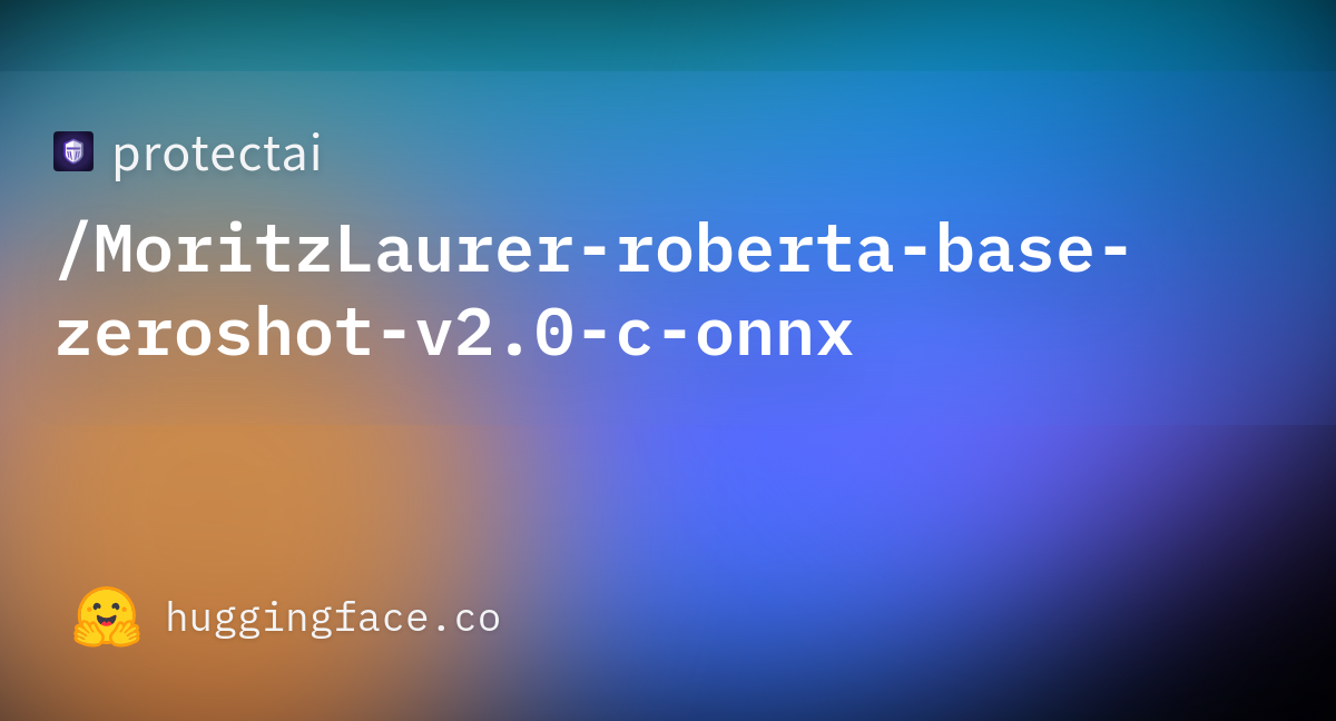protectai/MoritzLaurer-roberta-base-zeroshot-v2.0-c-onnx at main protectai/MoritzLaurer-roberta-base-zeroshot-v2.0-c-onnx at main