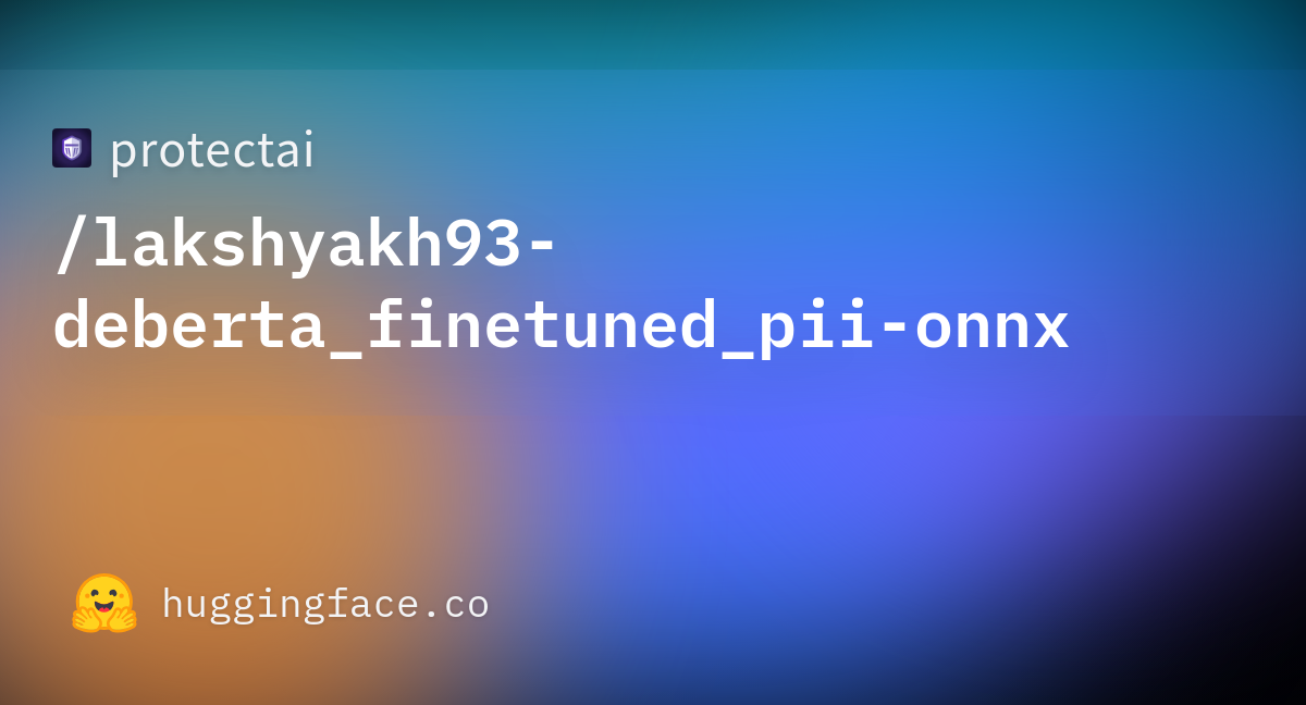 protectai/lakshyakh93-deberta_finetuned_pii-onnx · Hugging Face protectai/lakshyakh93-deberta_finetuned_pii-onnx · Hugging Face